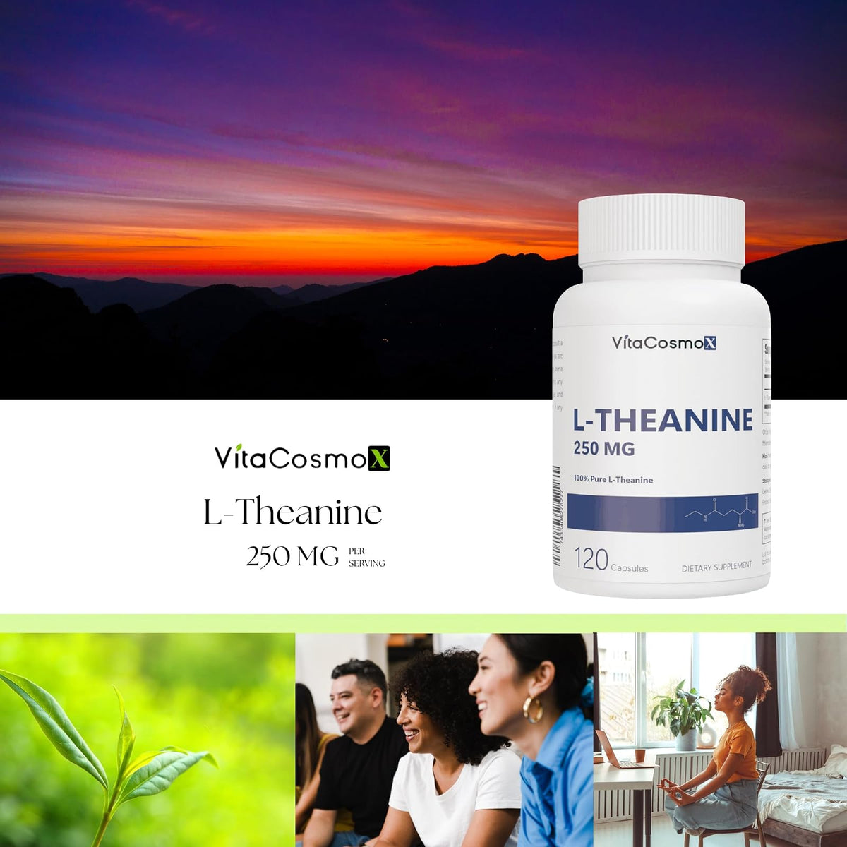 250 mg L-Theanine for relaxation