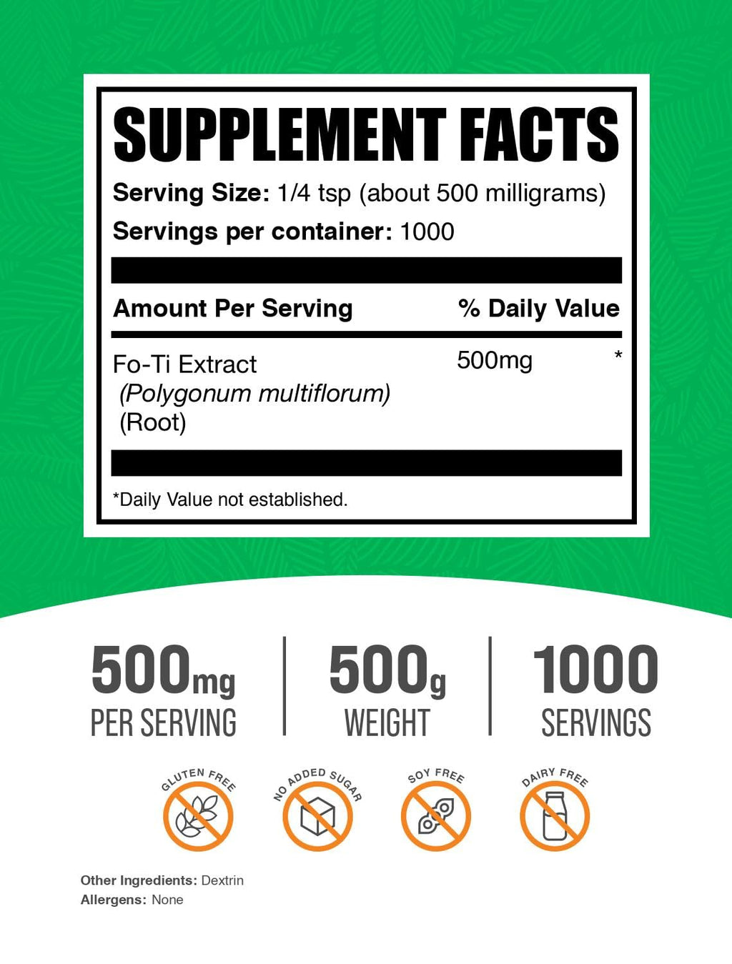 500mg serving of Fo-Ti extract