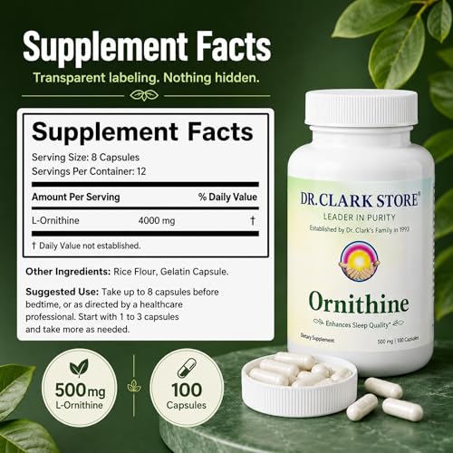 Dr. Clark Ornithine Dietary Supplement 500mg - 100 Gelatin Capsules for Natural Sleep Aid, Protein Metabolism, Detoxification - Non-GMO & Gluten Free - 18