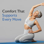 enhanced flexibility and comfort