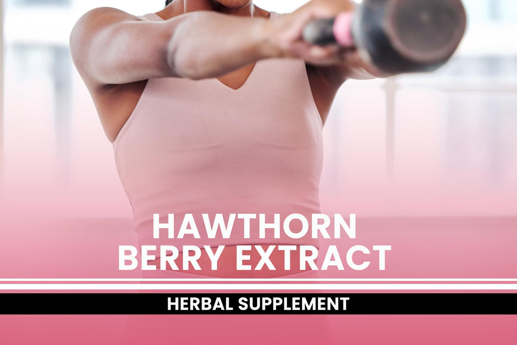high-quality hawthorn berry supplement