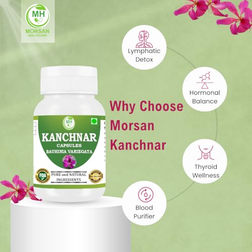 Morsan Kanchnar capsules for holistic healing