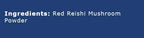 reishi powder for immune support