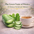 Sábila and Nopal tea benefits