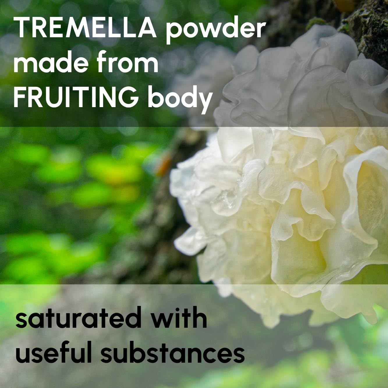 Tremella powder enhances hydration