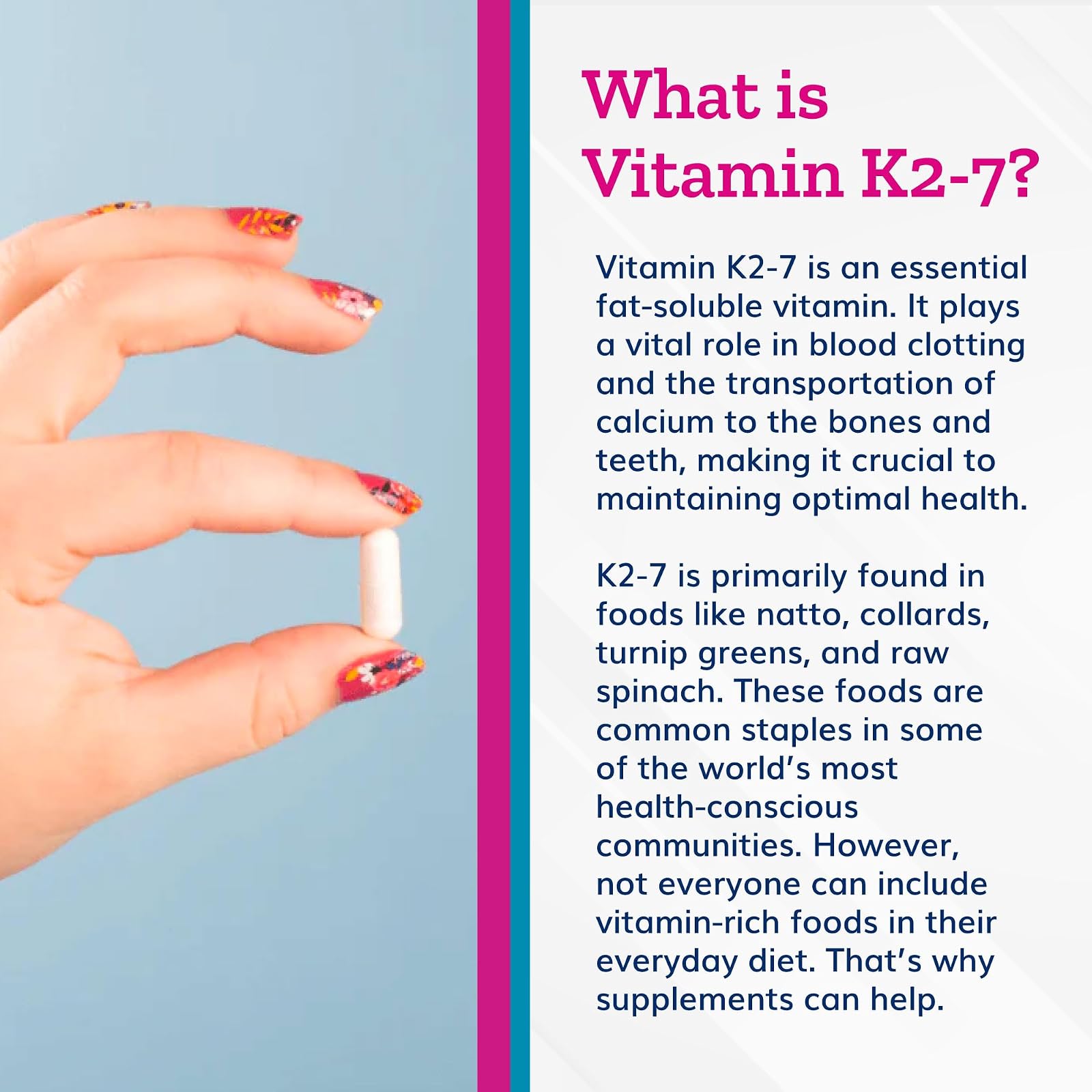 Vitamin K2-7 for optimal absorption